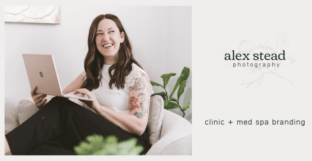 clinic and med spa branding: updated for 2023 | Alex Stead Photography